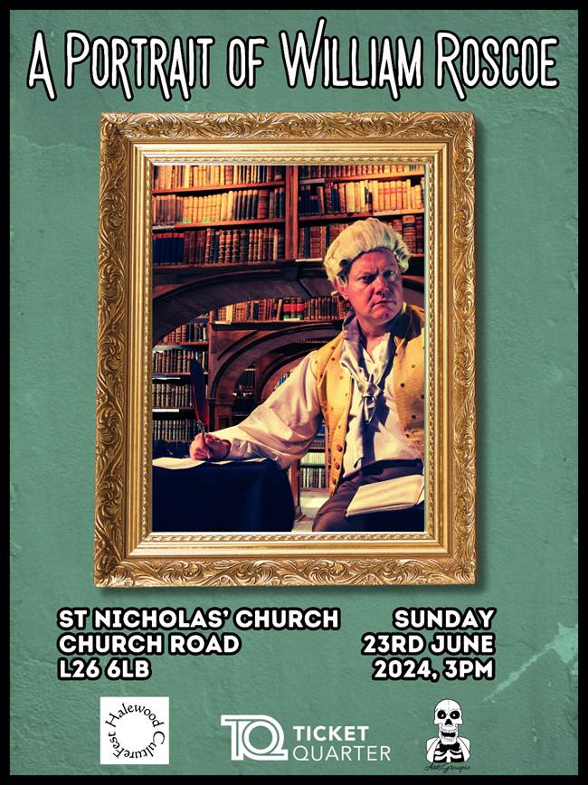 ArtsGroupie – A Portrait of William Roscoe Summer Tour and FREE Arts/Heritage workshops ...